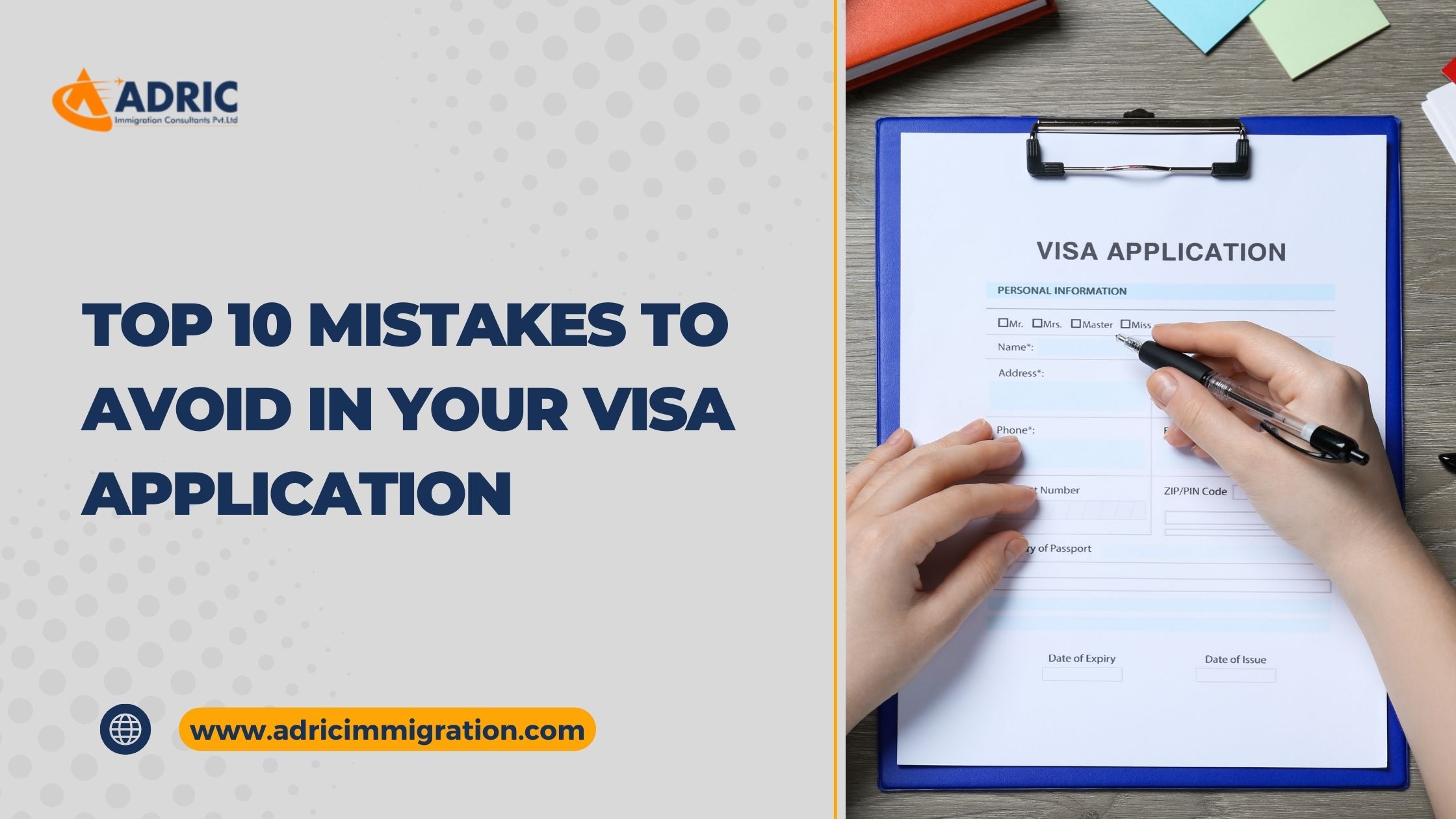Top 10 Mistakes to Avoid in Your Visa Application-Adric Immigration